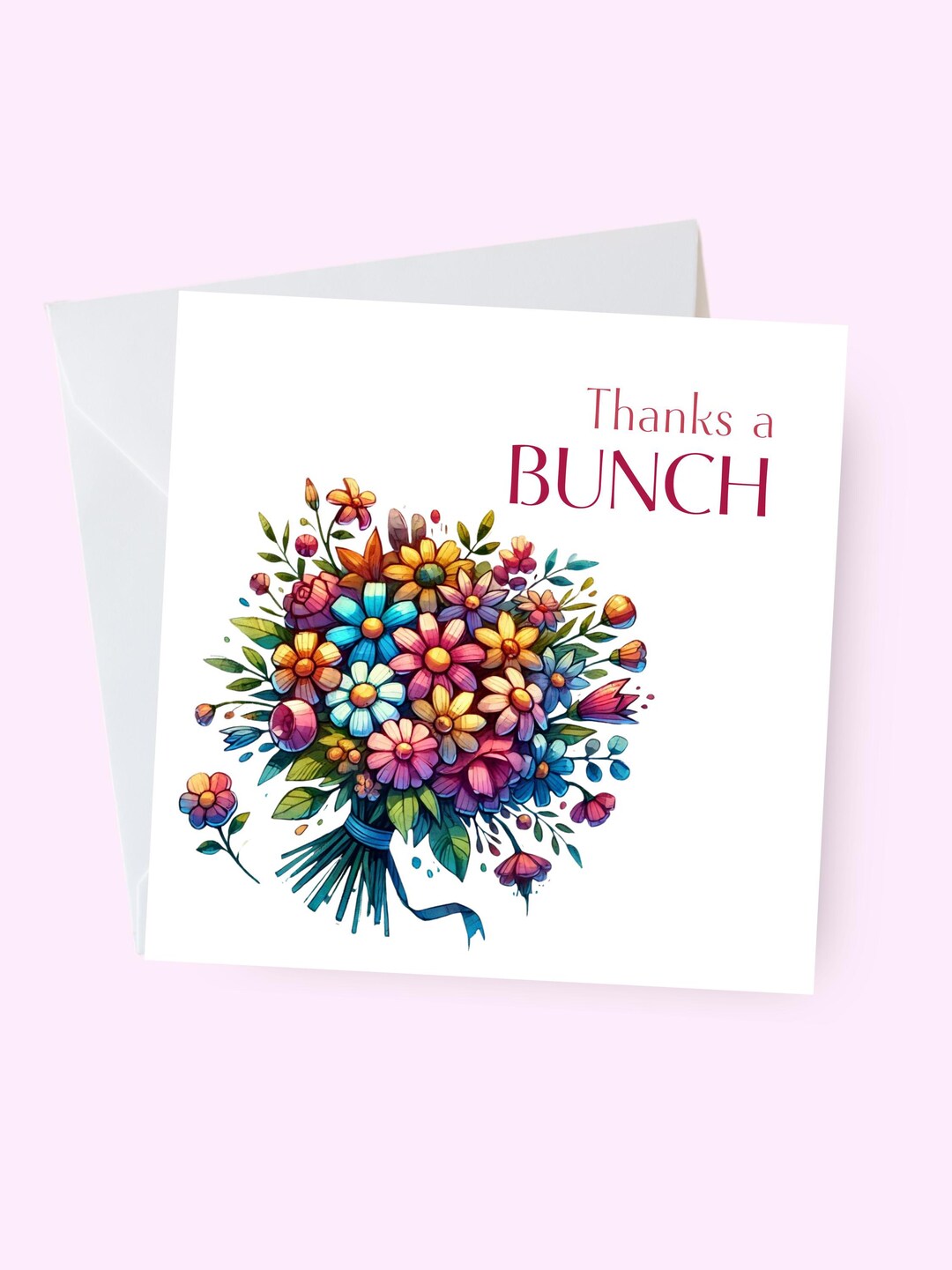 Thanks a Bunch Card, Thank You Card, Gratitude Card, Bouquet Card, Cute ...