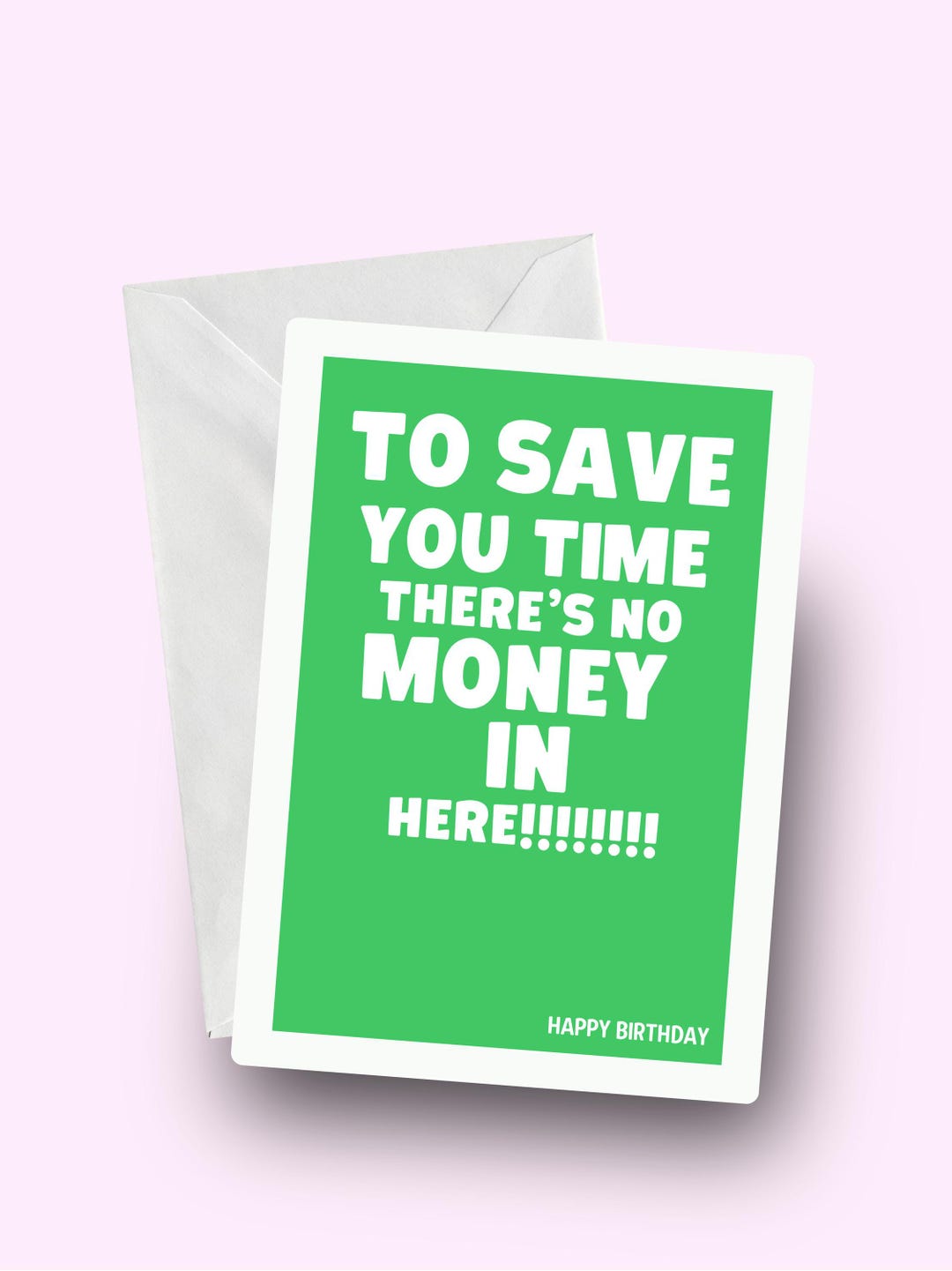 Funny Birthday Card, No Money Inside Card, Humourous Birthday Greeting ...