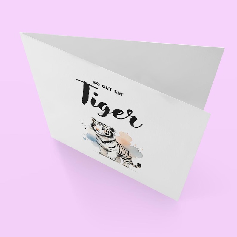 Go Get 'em Tiger, First Day of Work Card, Congrats on New Job Card ...