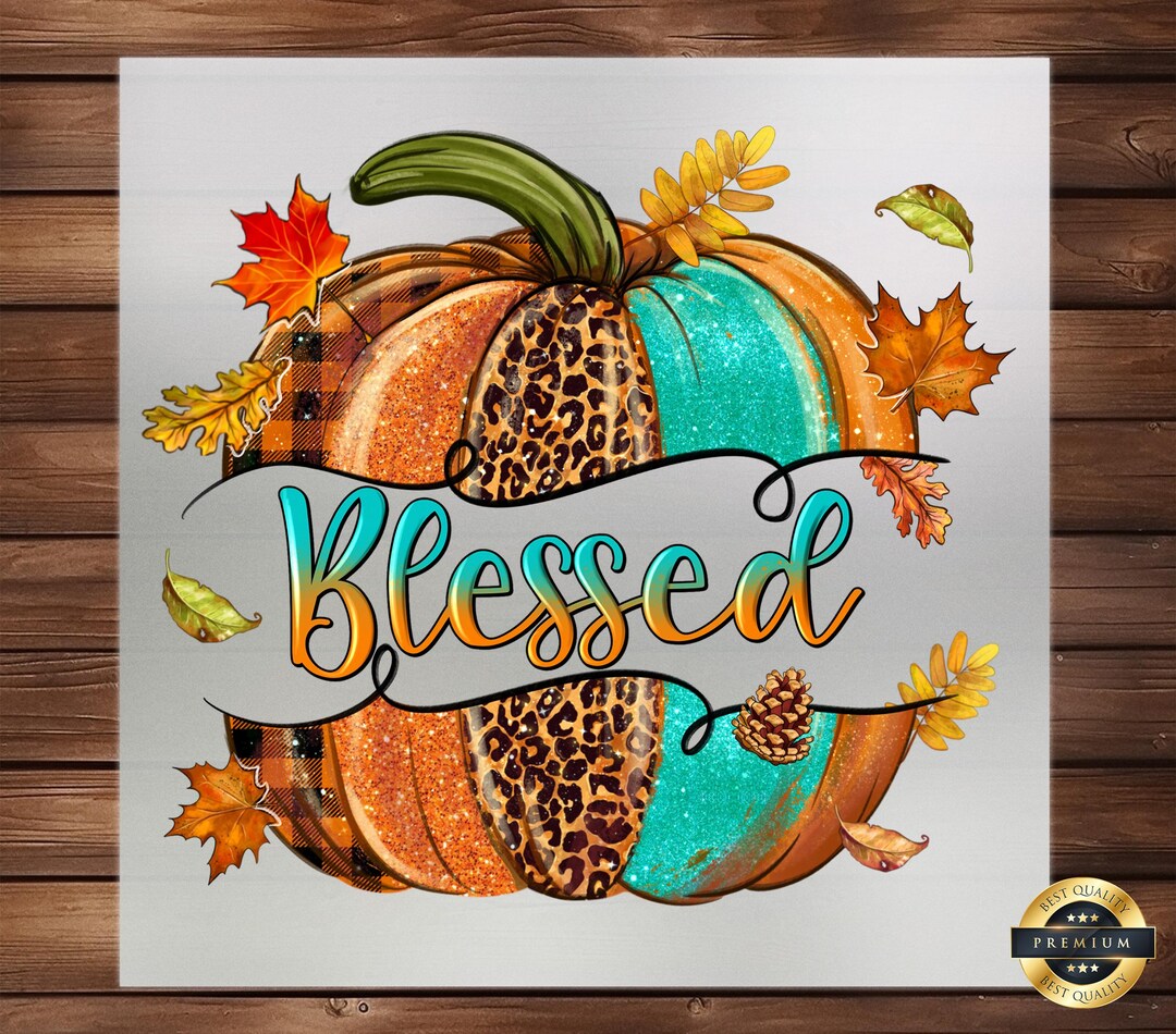 Blessed Pumpkin DTF Transfer, Halloween Special, Festive and Spiritual ...