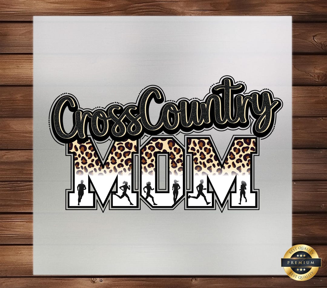 Cross Country Mom DTF Transfer, Support Your Runner in Style, Easy ...