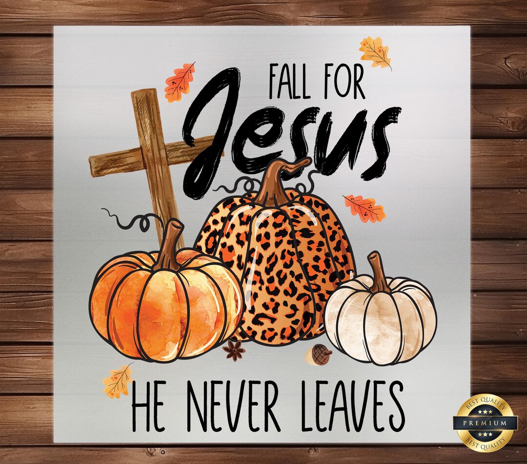 Fall for Jesus DTF Transfer: Autumn Christian Apparel - Etsy