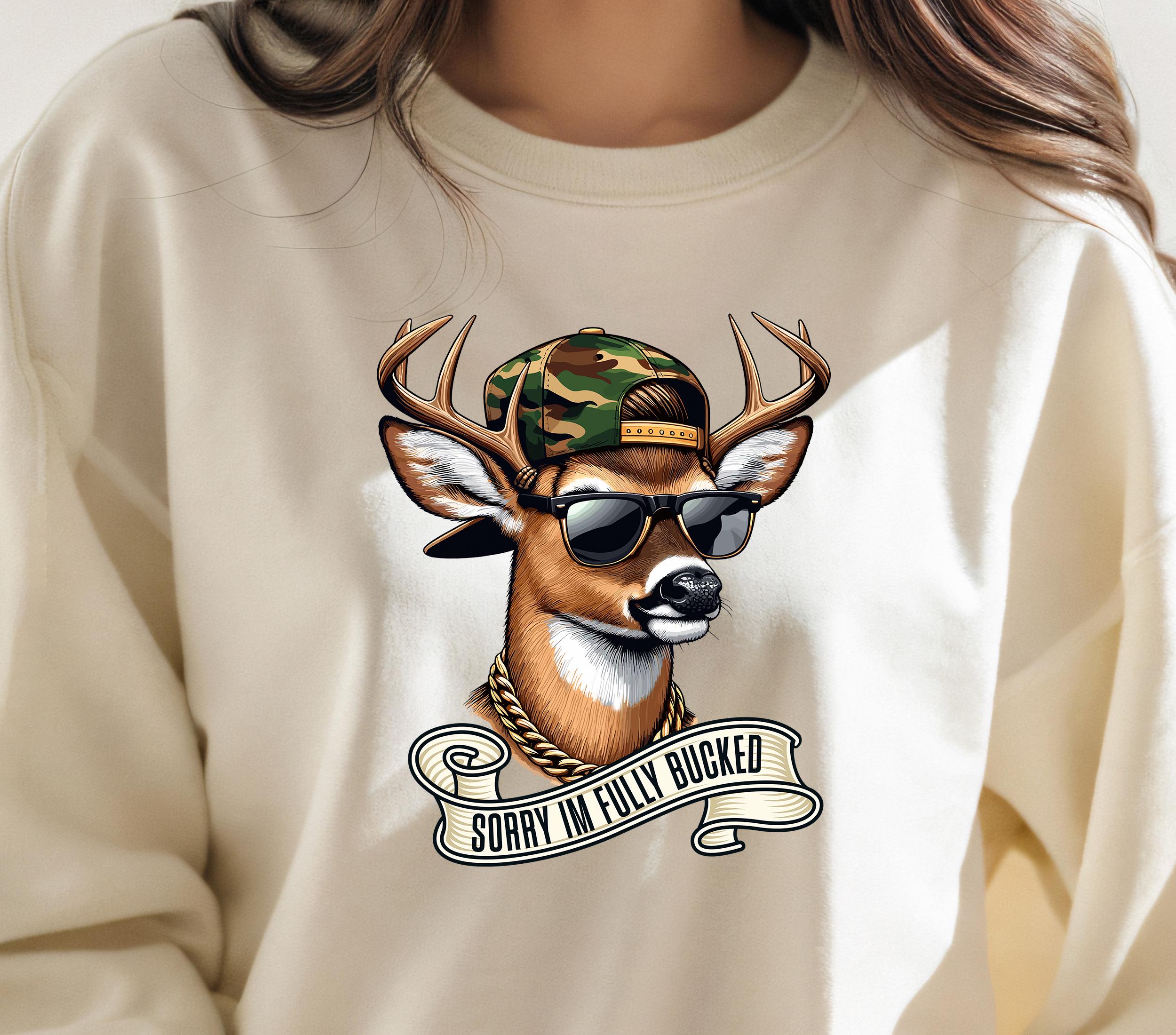 Fully Bucked Deer Hunting DTF Transfer: Comedic Hoodie Print - Etsy