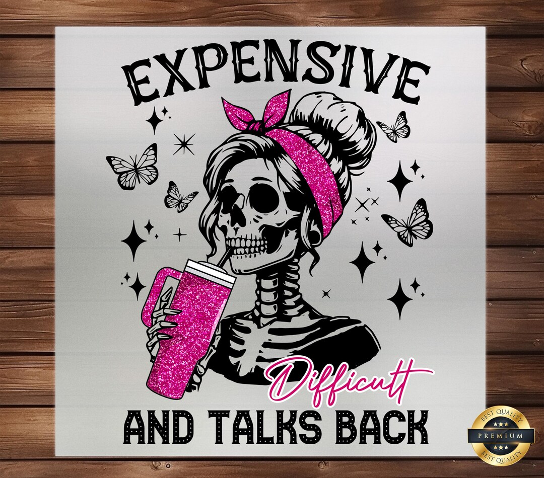 Expensive Difficult Mom Skeleton DTF Transfer: Ready to Press Iron-on ...