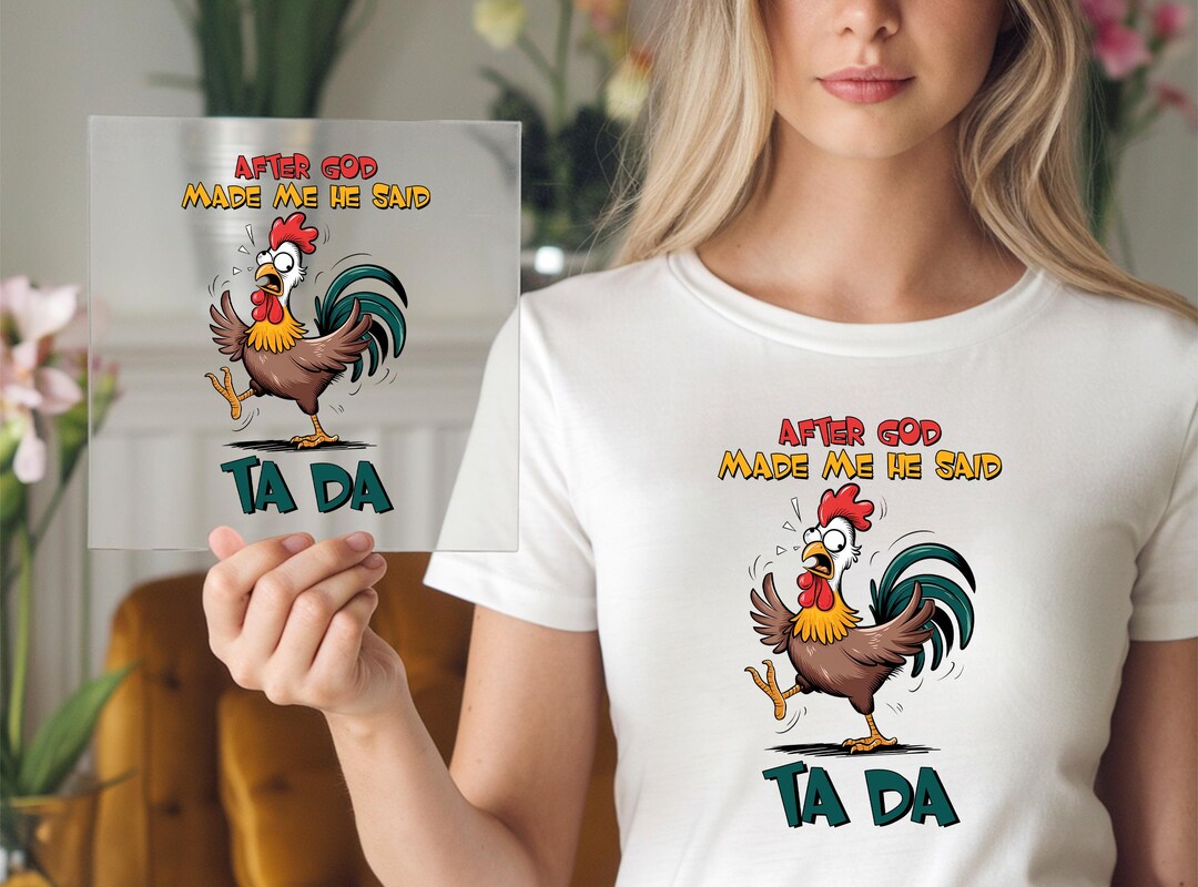Ta Da Rooster DTF Transfer: Funny Chicken Shirt Design - Etsy