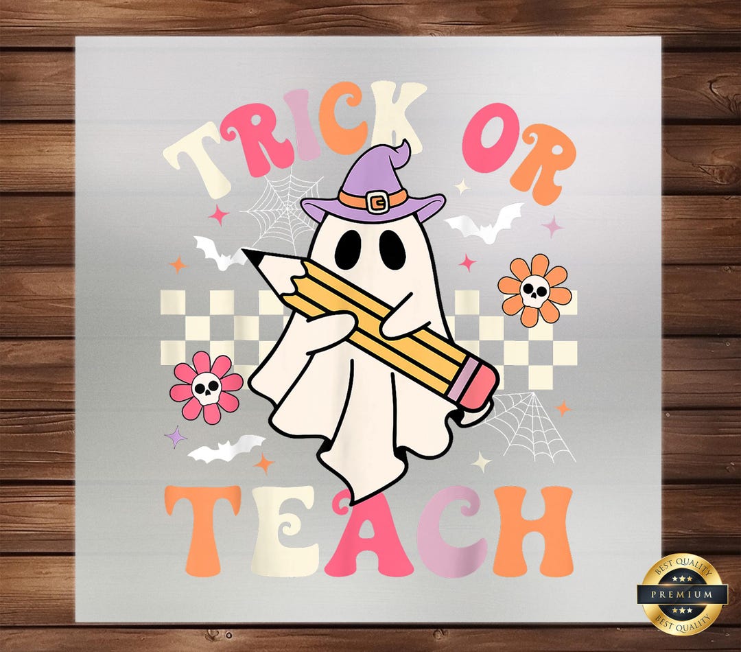 Trick or Teach Groovy DTF Transfer, Retro Floral Ghost Design, Perfect ...