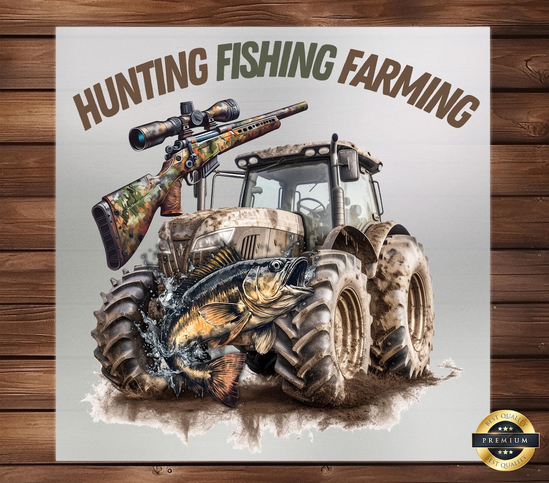 Hunting Fishing Farming DTF Transfer: Outdoor Decal, Ready to Press - Etsy