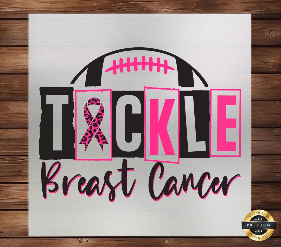 Tackle Cancer DTF Transfer: Breast Cancer Awareness, Ready to Press - Etsy