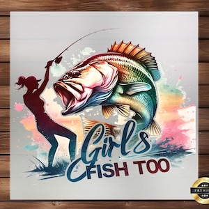 Women Fish Too DTF Transfer: Angler's Pride Iron-on Decal - Etsy