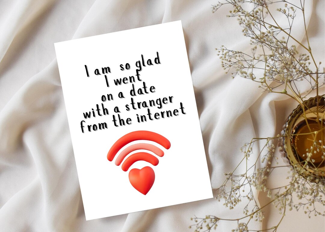 Funny Anniversary Card: Online Dating, Internet Stranger - Etsy