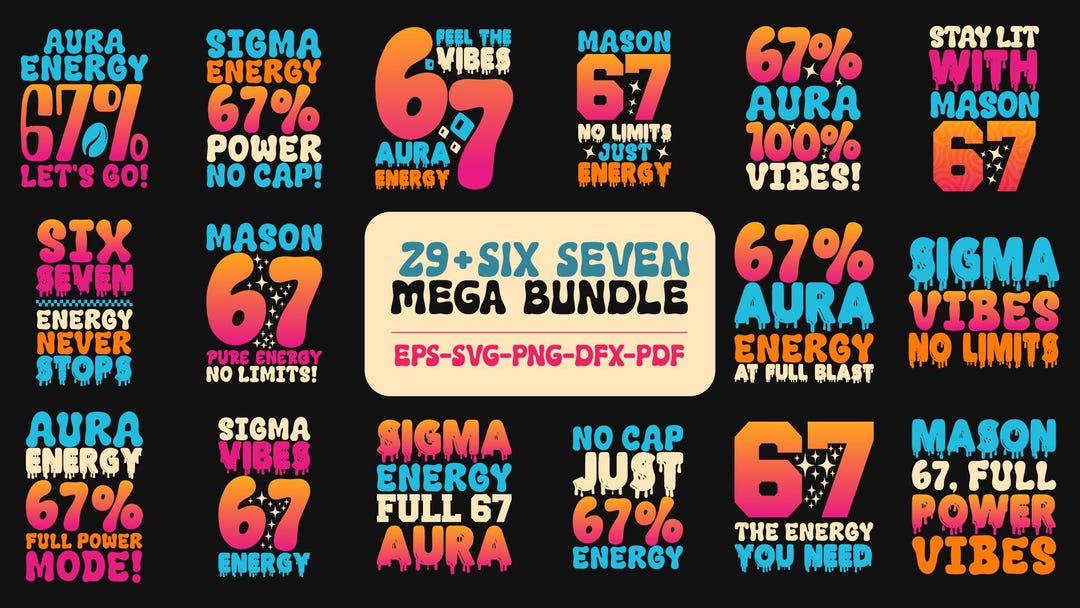 Six Seven 67 Meme Design Bundle | Aura Energy, Sigma Vibes (SVG, PNG ...