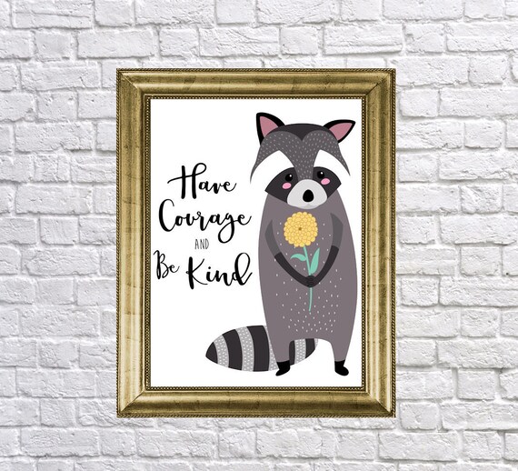 Items similar to Have Courage and be kind Print, Woodland Nursery ...