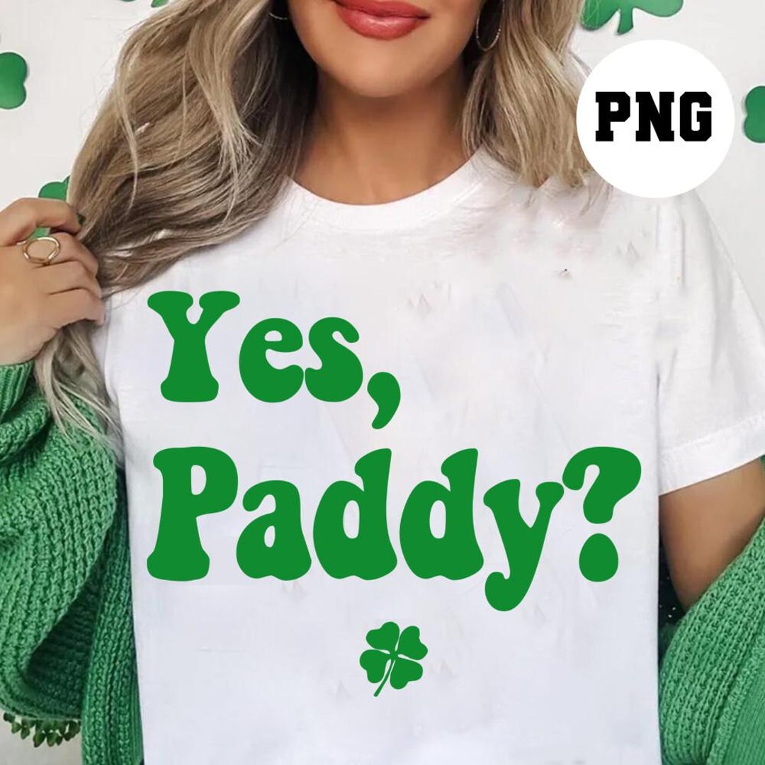 Yes Paddy Png, Leprecunt Png, Happy St Patricks Day Png, Too Pinch Cute ...