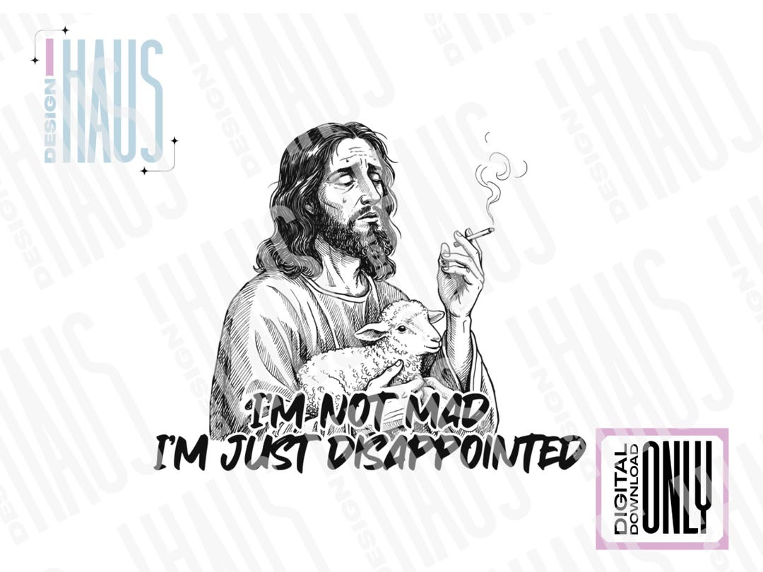Funny Jesus Shirt PNG, Easter, Disappointed Jesus PNG, Funny PNG, Not ...