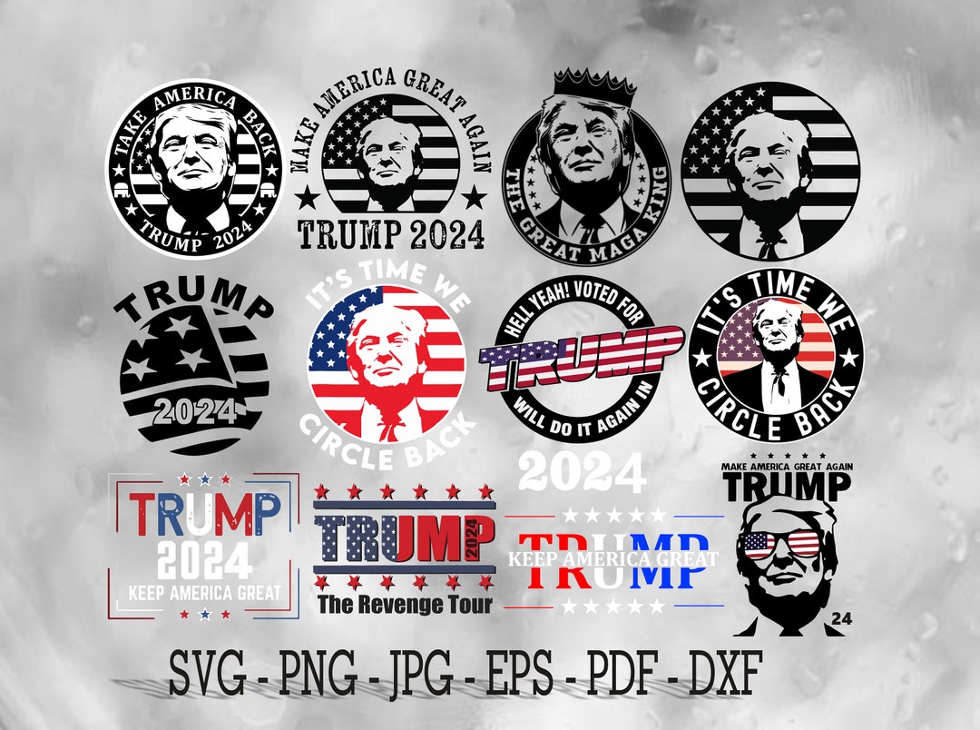 Trump 2024 SVG PNG Bundle: Patriotic Election Designs (digital Download ...
