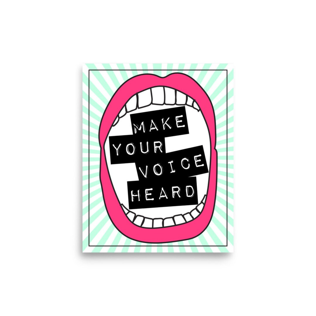 Make Your Voice Heard 8x10 Print - Etsy