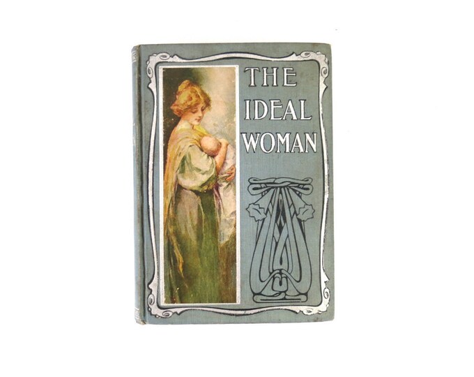 Antique 1915 the Ideal Woman for Maidens Wives Mothers Women's Medical ...