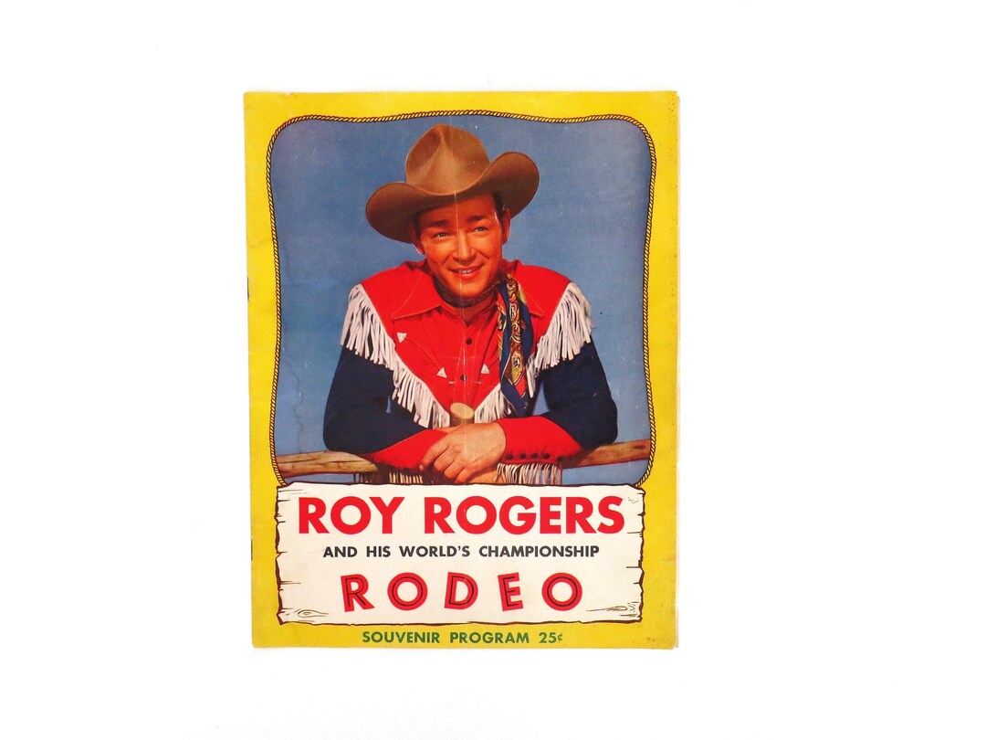 1948 Roy Rogers Rodeo Souvenir Program World's Championship Cowboy ...
