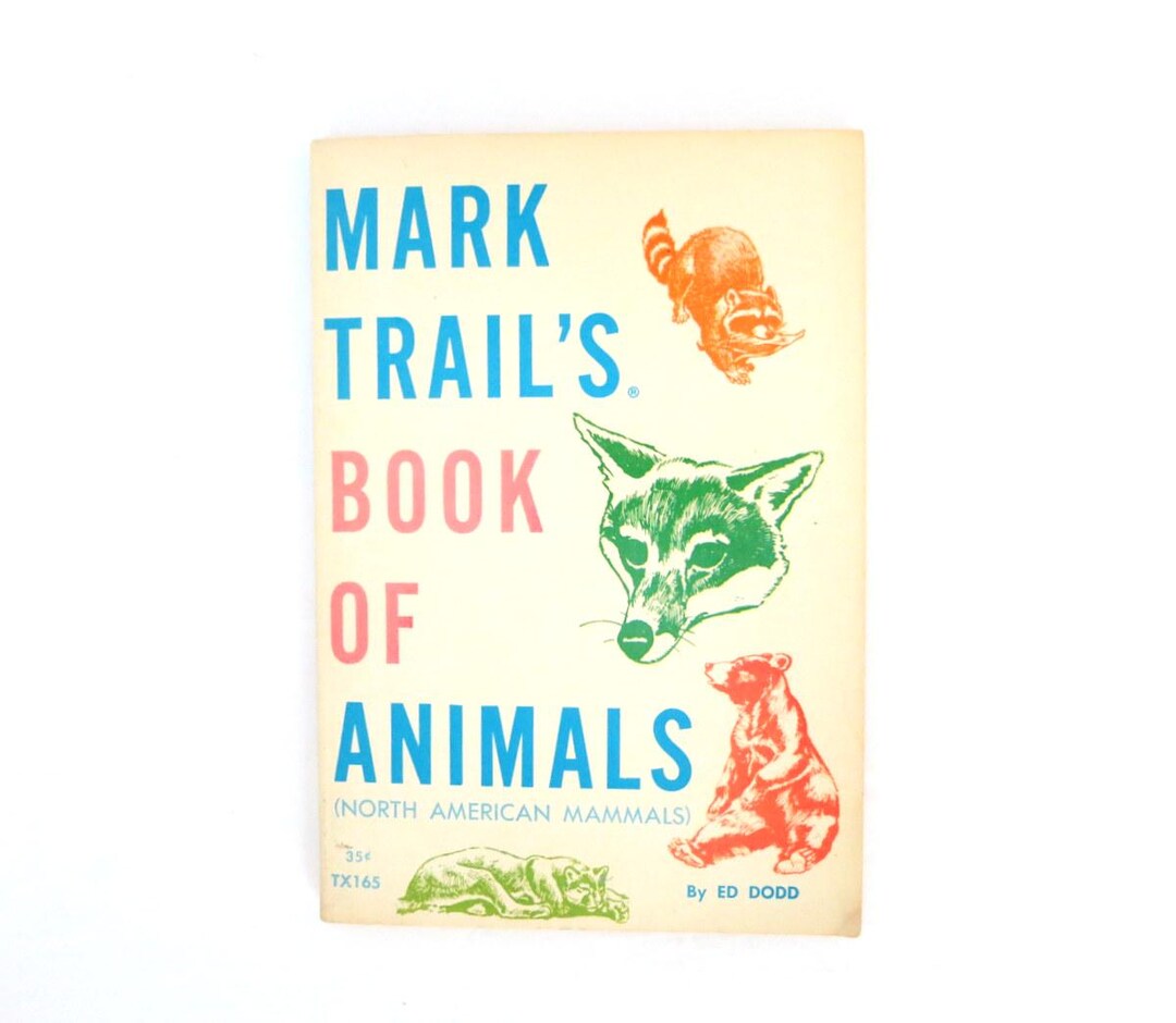 1960s Vintage Ed Dodd Mark Trail's BOOK OF ANIMALS North American ...