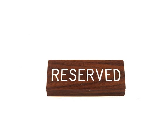 Vintage Reserved Sign