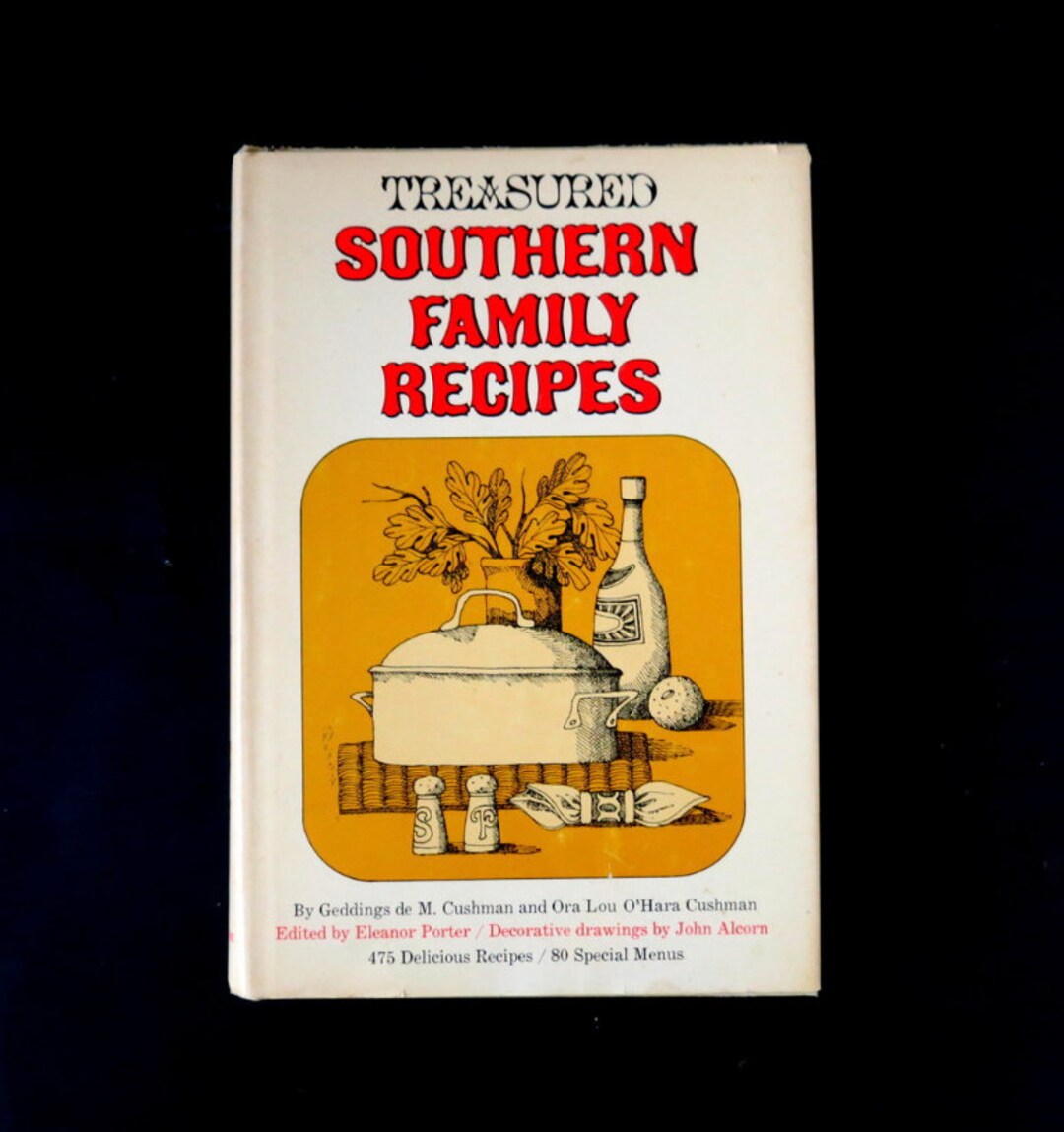Vintage 1966 Treasured Southern Family Recipes Hardcover Cookbook ...