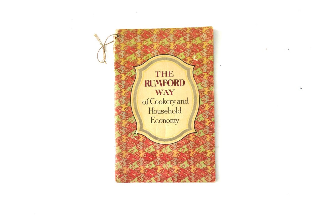 Vintage the Rumford Way of Cookery and Household Economy Recipes ...