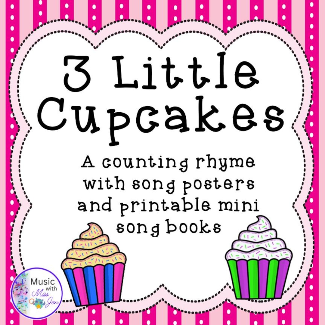 3 Little Cupcakes Printable Rhyme for the Early Childhood Classroom ...