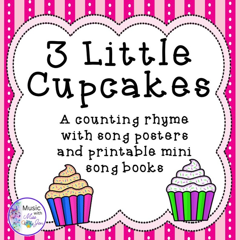 3 Little Cupcakes Printable Rhyme for the Early Childhood Classroom ...