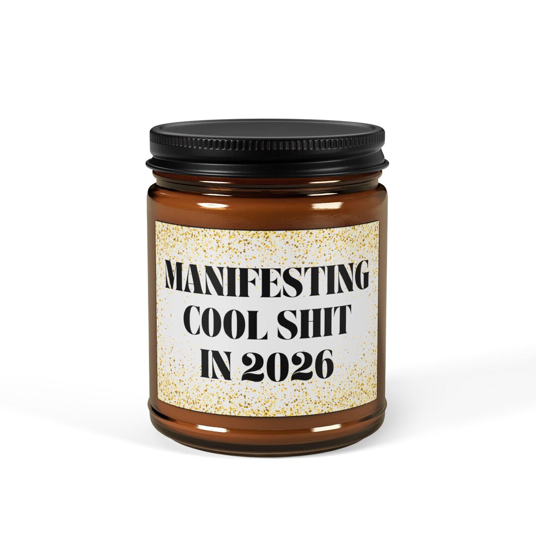 Manifesting Cool Shit in 2026 Candle - 9 Oz Amber Jar Soy Wax - Limited ...