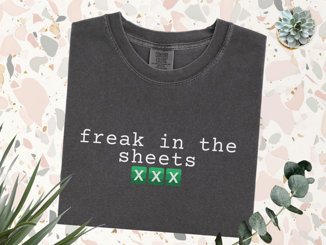 Freak in the Sheets, Freak in the Spreadsheets, Accountant Gift, Freak ...