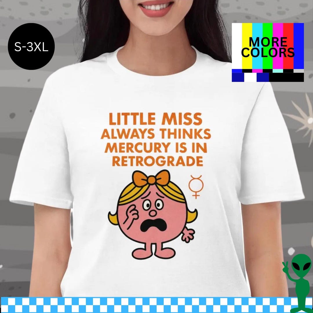 Funny Little Miss Shirt, Mercury is in Retrograde, Astrology Humor ...