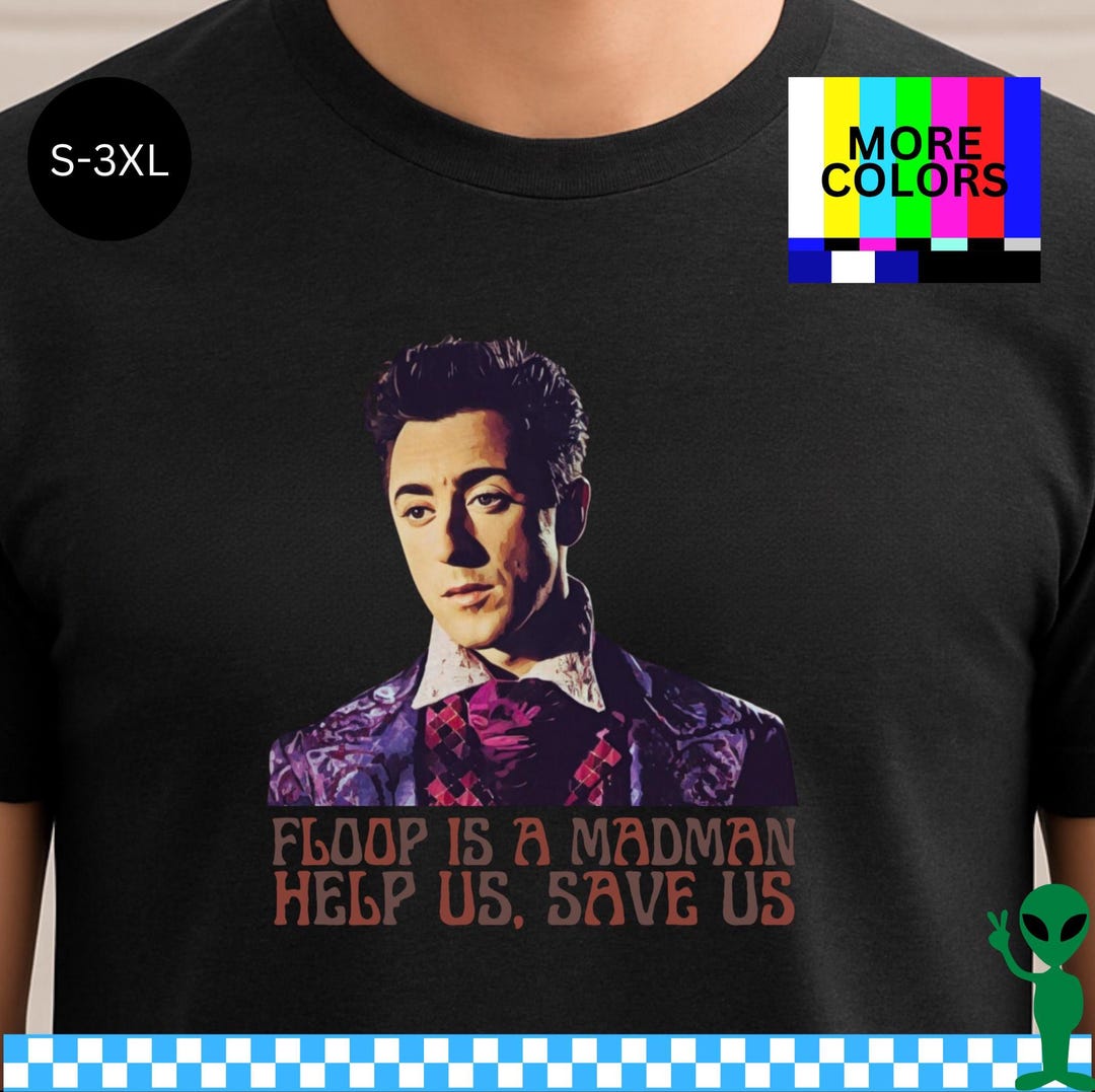 Spy Kids Movie Quote Tee, Floop is a Madman Help Us Save Us Shirt ...