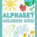 Alphabet Coloring Book: Letters and Letter Sounds PDF (educator Created ...