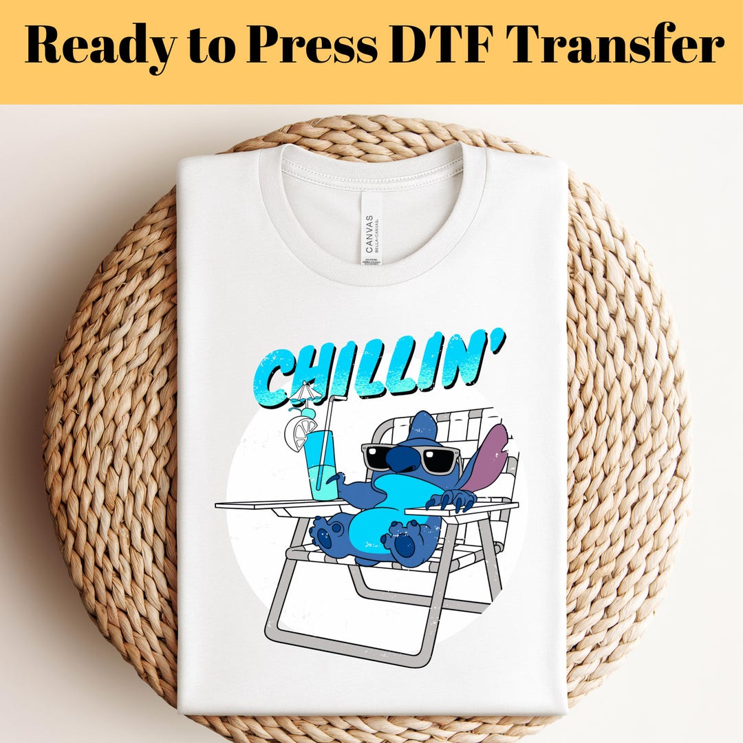Disney Stitch & Lilo DTF Transfer, Stitch Chill Summer Shirt, Stitch ...
