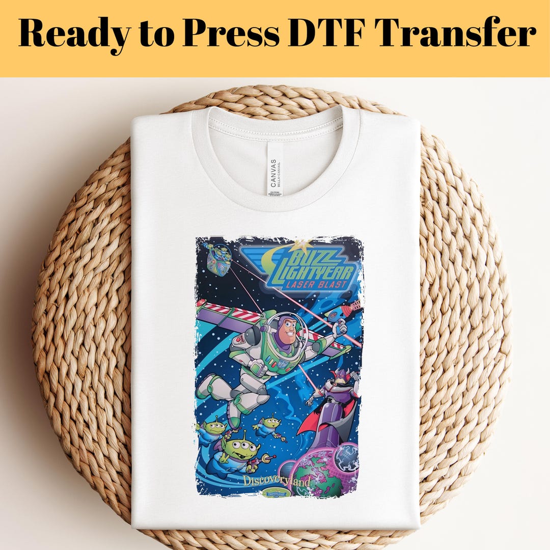 Buzz Lightyear Ready to Press, Toy Story DTF Transfers, You Got Friend ...