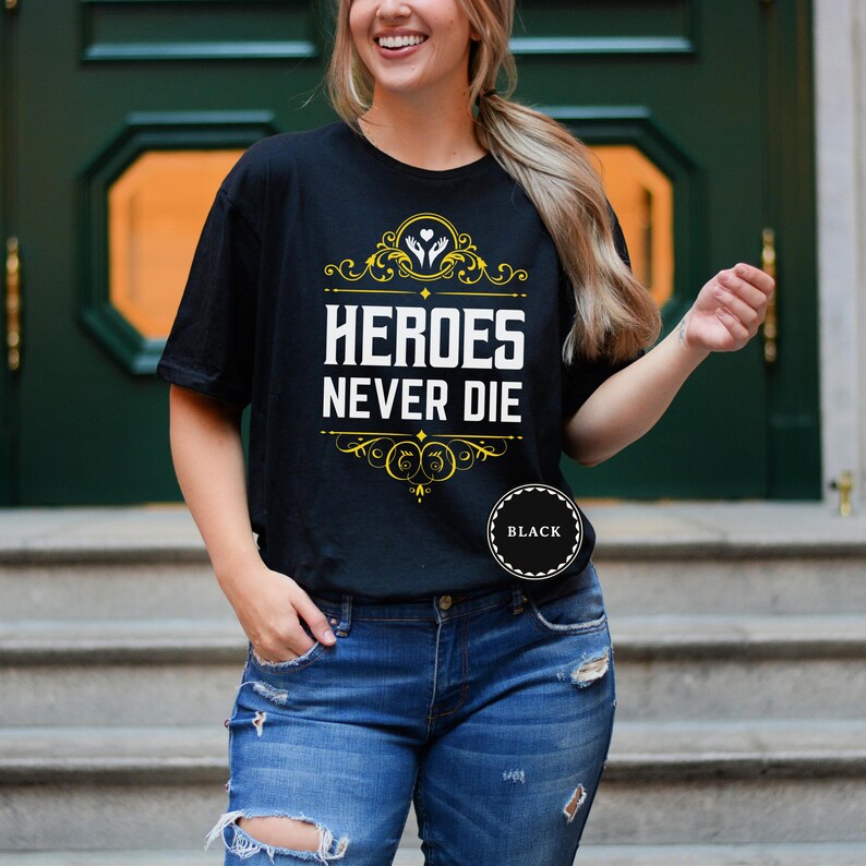 Heroes Never Die - Unisex Clothing - Etsy