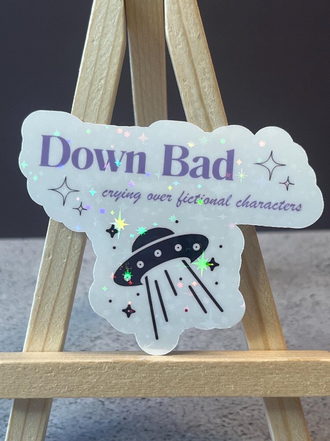 Holographic Waterproof Sticker - "down Bad Crying Over Fictional ...