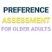 Preference Assessment for Older Adults & Seniors, Reinforcer Survey or ...