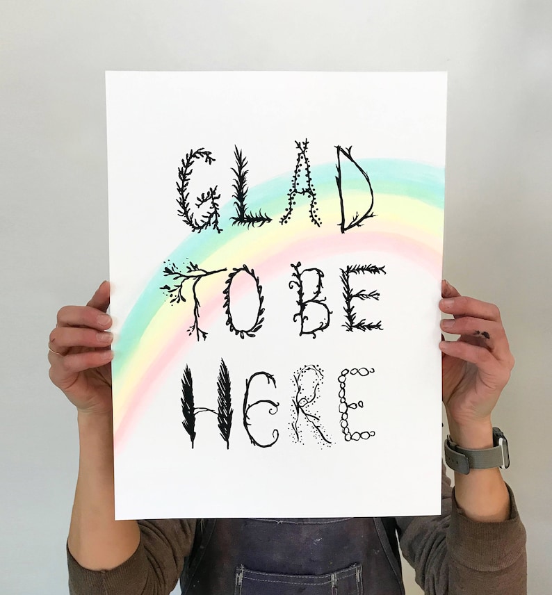 Rainbow Art Print Glad to Be Here Hand Painted Screenprint - Etsy