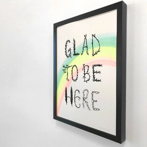 Rainbow Art Print: Glad to Be Here, Hand-painted Screenprint - Etsy