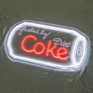 Fueled by Diet Coke Neon Sign, Diet Coke Gift, Fizzy Drink Gift, Funny ...