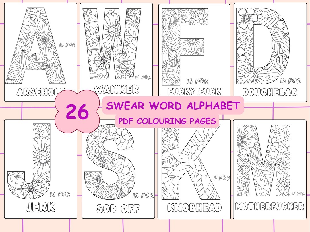 Adult Alphabet Swear Word Colouring Pages | Relaxing Fun Coloring Pages ...