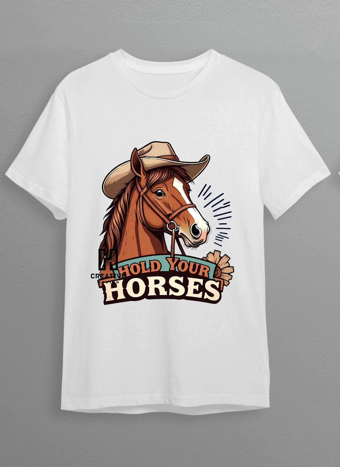 Hold Your Horses Funny & Humorous Country Southern Western Cowboy ...
