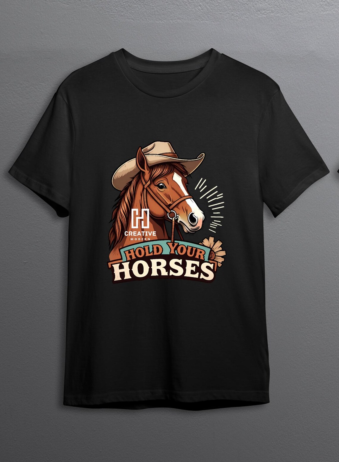 Hold Your Horses Funny & Humorous Country Southern Western Cowboy ...
