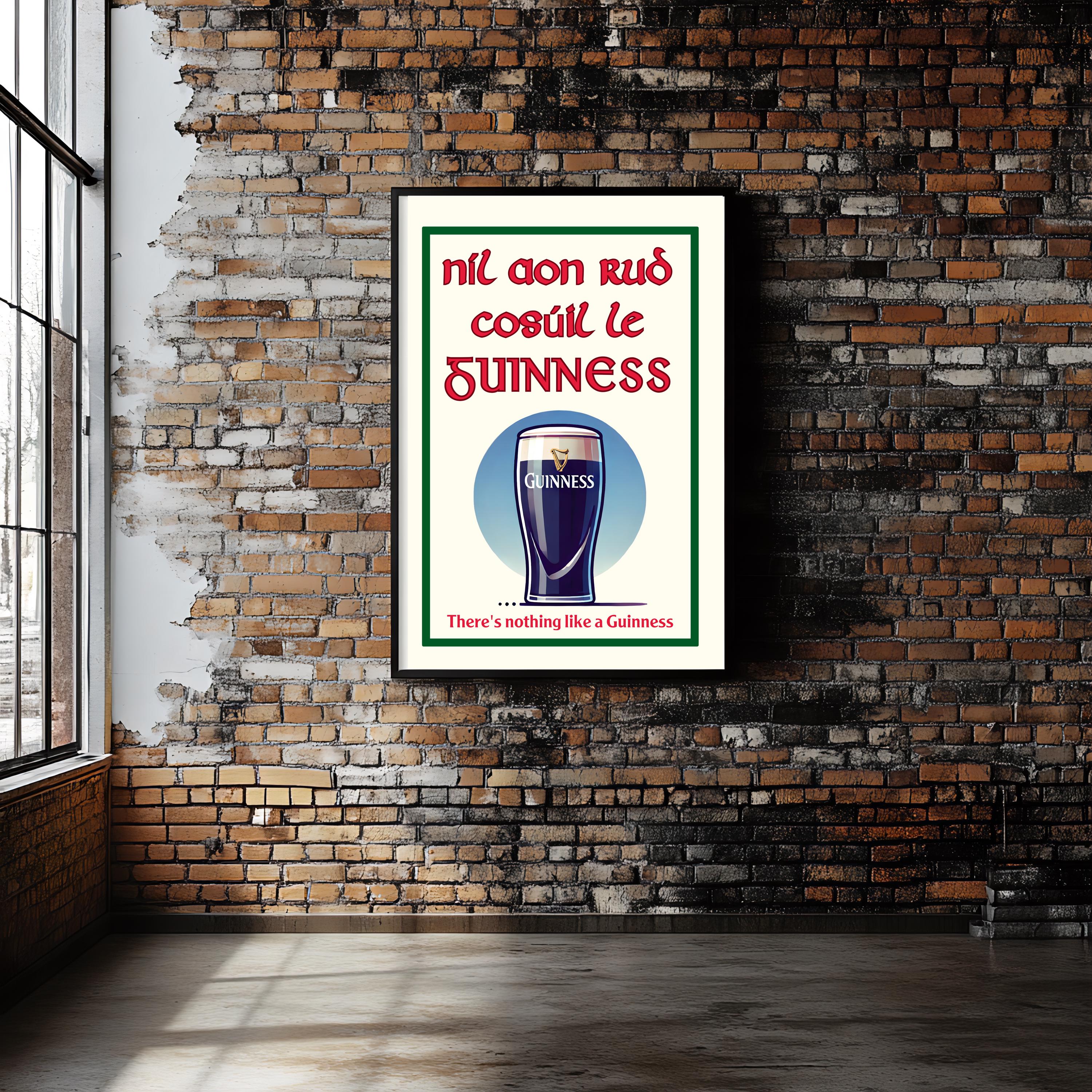There's Nothing Like a Guinness - Irish Gaelic Guinness Poster – "níl ...
