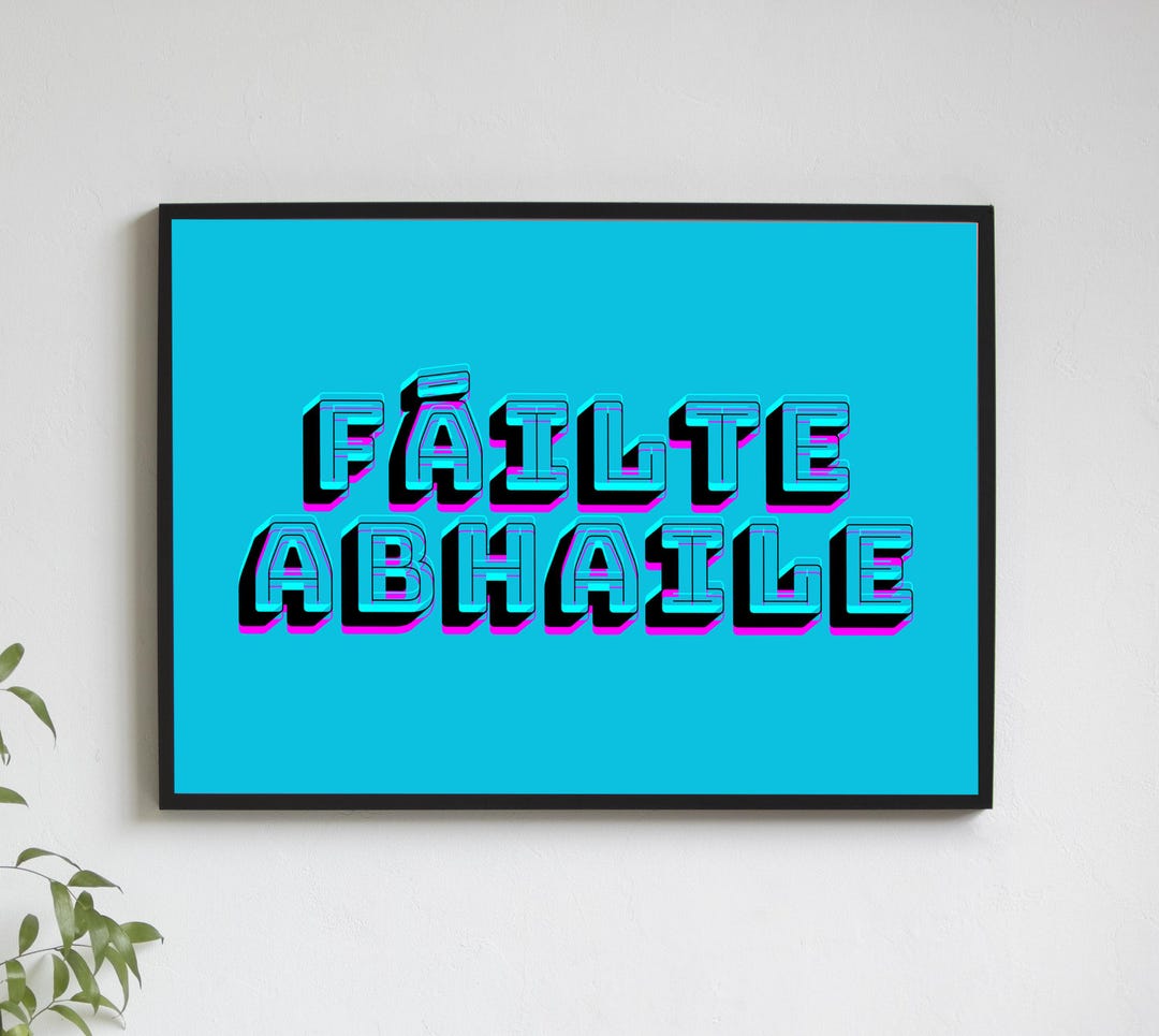 Fáilte Abhaile (welcome Home) - Retro 3D Typography Print - Irish ...
