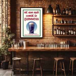 There's Nothing Like a Guinness - Irish Gaelic Guinness Poster – "níl ...