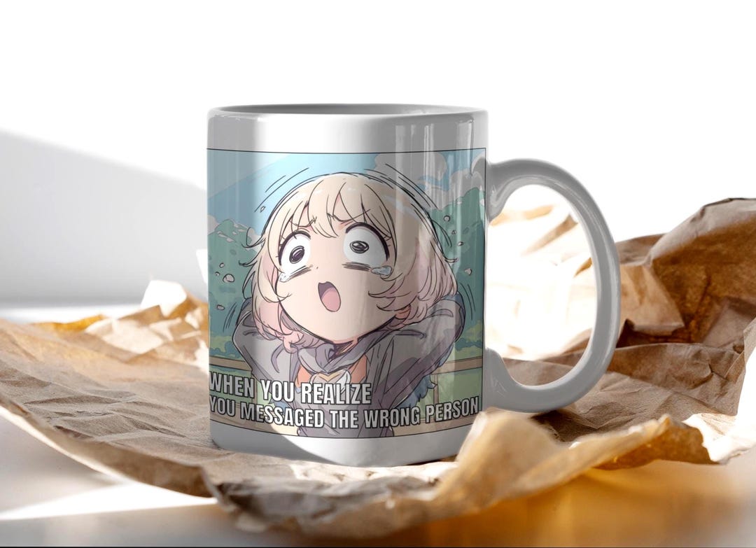Funny Anime Mug - Wrong Person Meme With Shocked Girl Face, Relatable ...