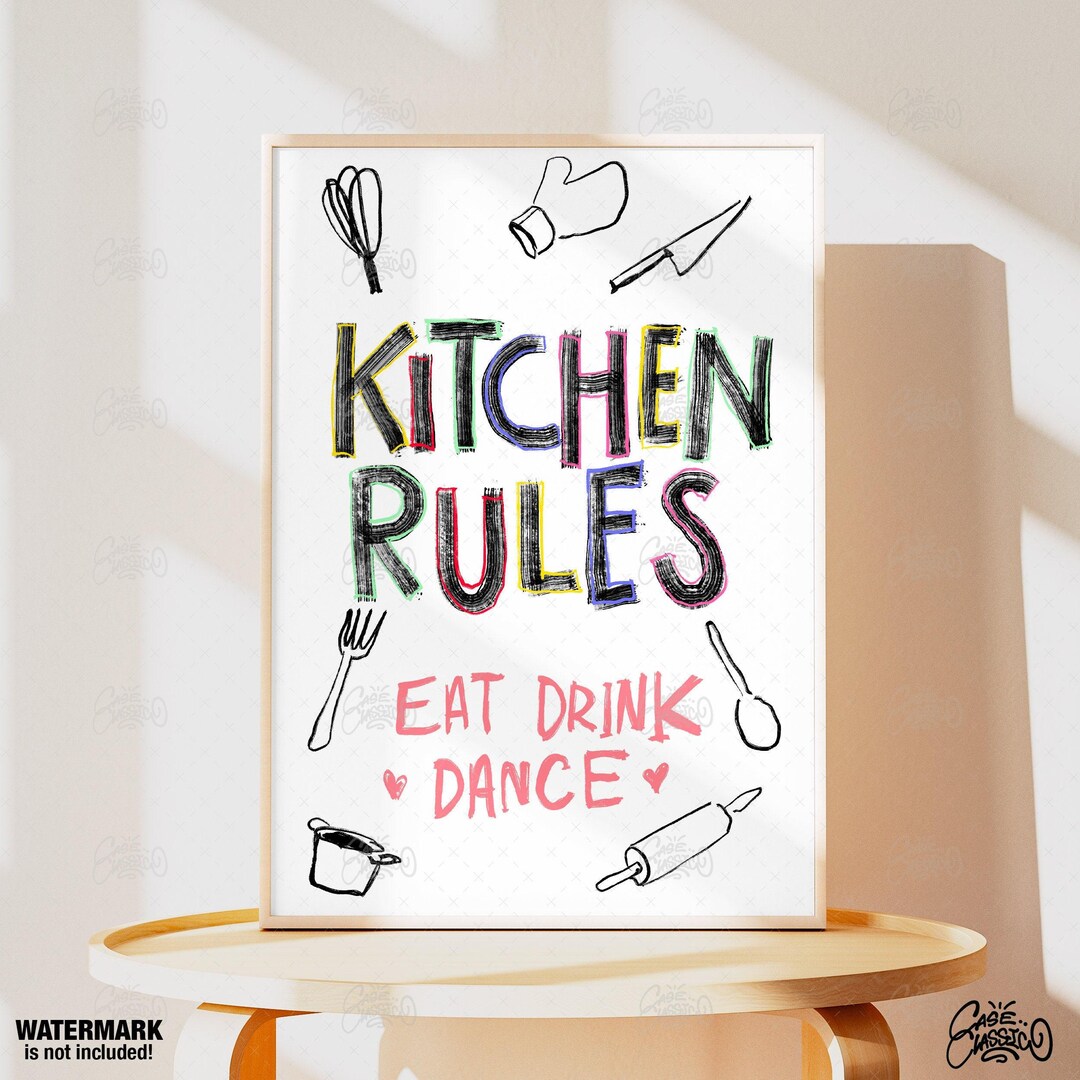 Kitchen Rules, Eat Drink Dance, Kitchen Prints, Quote Print, Cooking ...