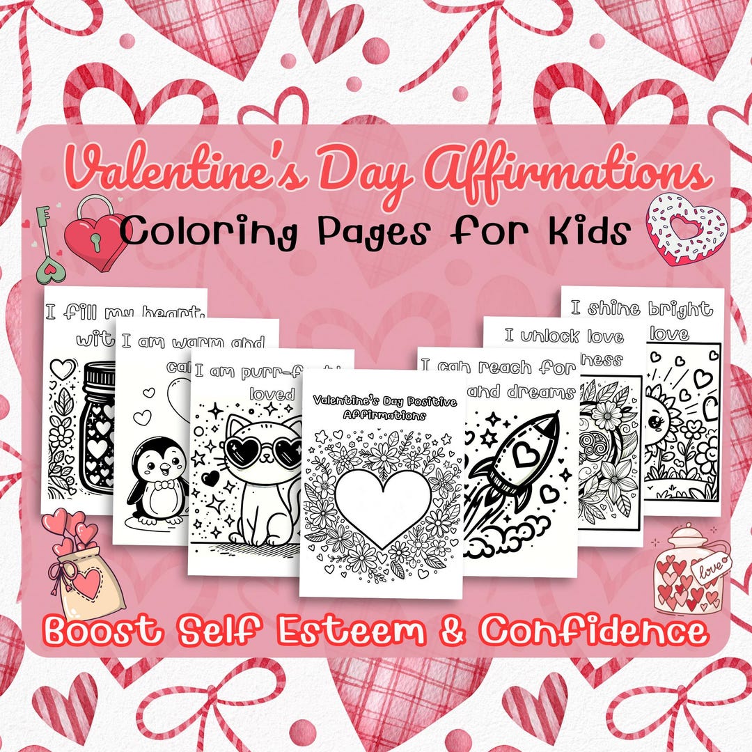 Valentine’s Day Affirmation Coloring Pages for Kids – Boost Self-esteem ...